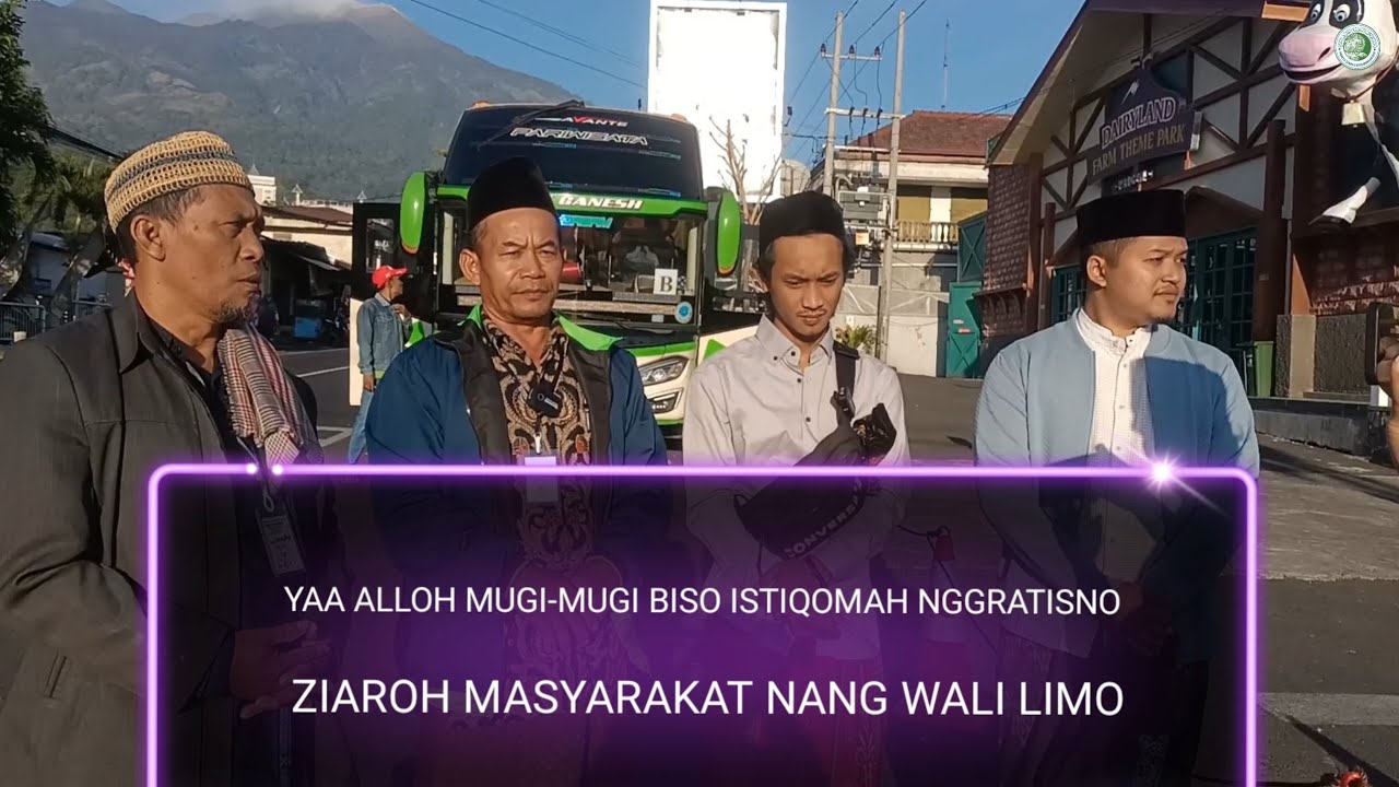 Yaa Alloh Mugi-mugi Istiqomah Nggratisno Ziaroh Masyarakat Nang Wali ...