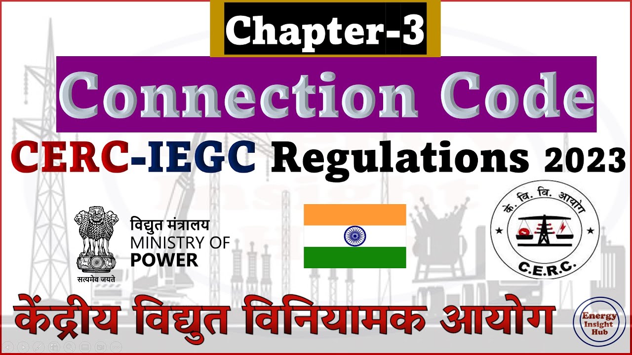 CERC-IEGC Regulations 2023 Chapter-3 Connection Code - YouTube