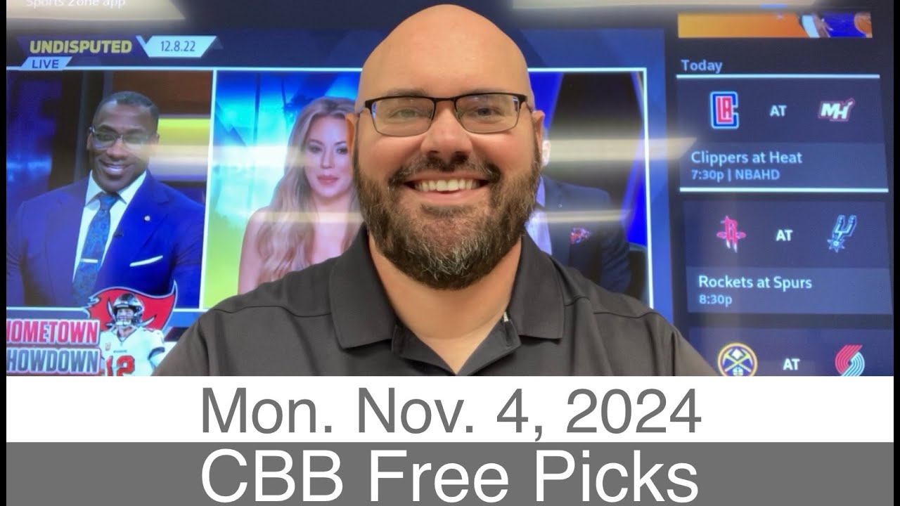 CBB Free Picks (11-4-24) Monday NCAAM College Basketball Predictions ...