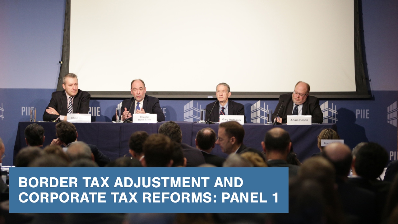 Border Tax Adjustment and Corporate Tax Reforms: Panel 1 - YouTube