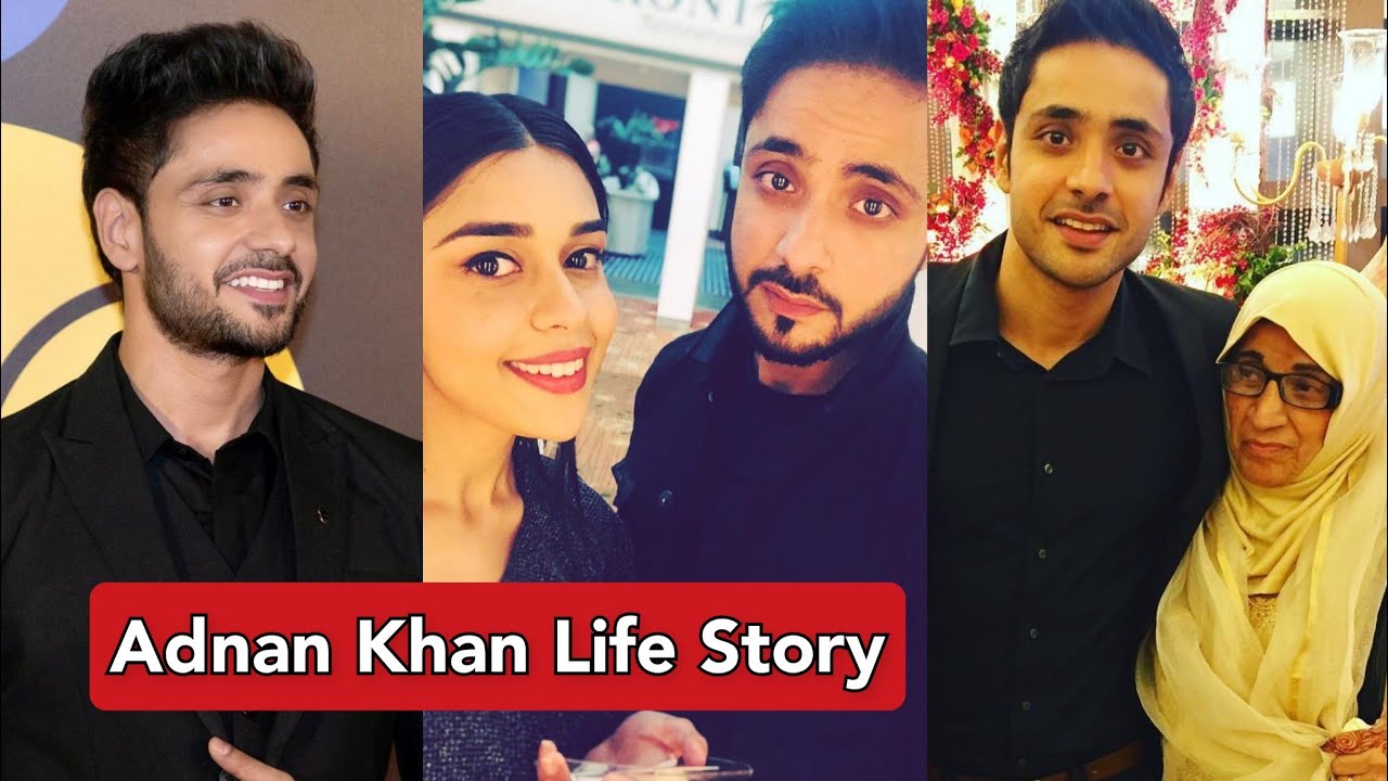 Adnan Khan Life Story | Adnan Khan Family | Adnan Khan Girl Friend ...