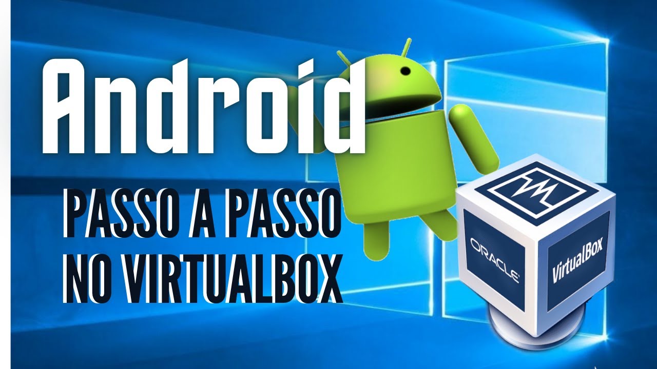 Como instalar o Android no VirtualBox - 2021 - YouTube