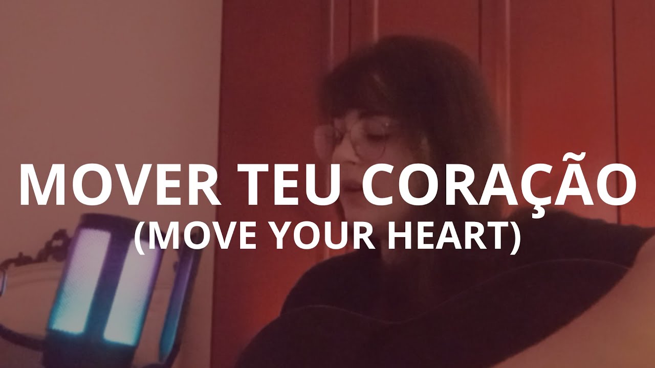 Mover Teu Coração (Move Your Heart) ADORAÇÃO I Ana Minone - YouTube
