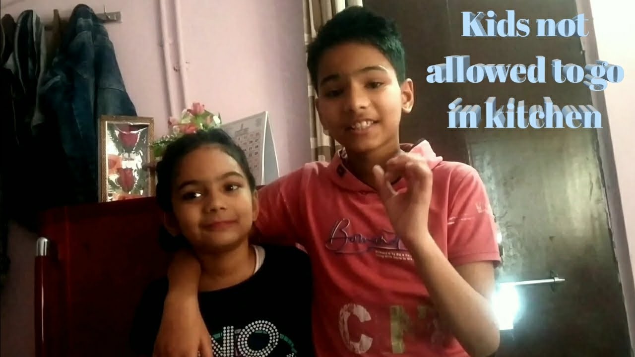 Kids not allowed go in kitchen - YouTube