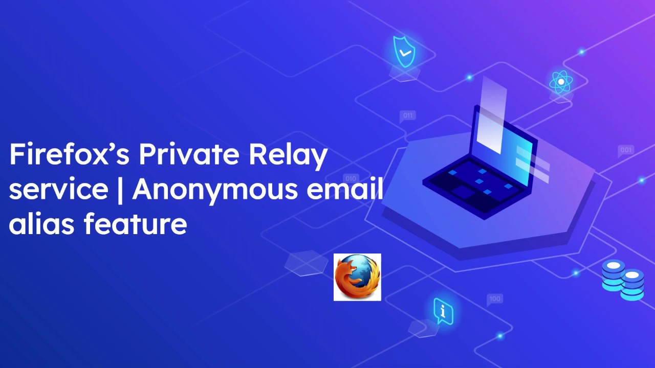 Firefox’s Private Relay service | Anonymous email alias feature - YouTube