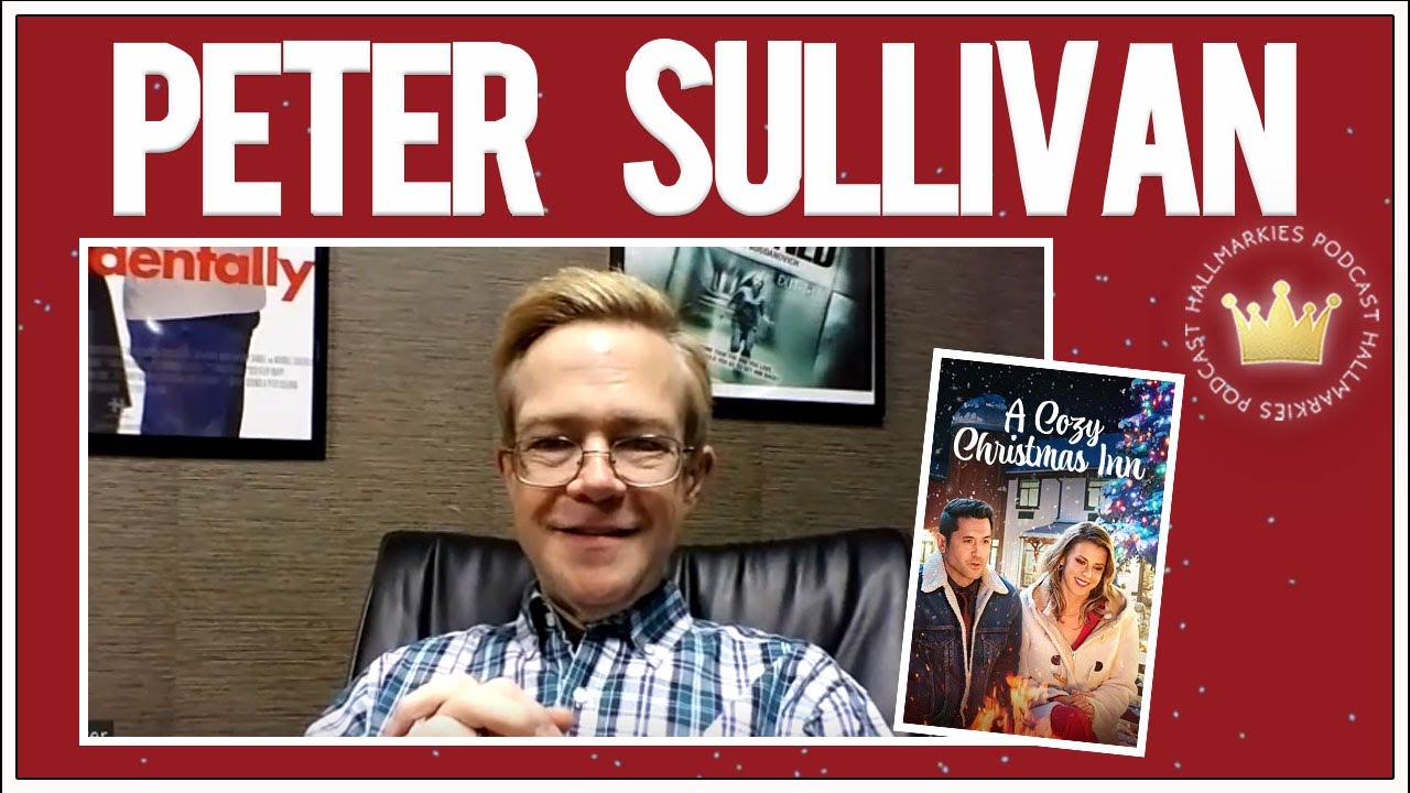 Prolific Producer and Director PETER SULLIVAN Interview (A Cozy ...