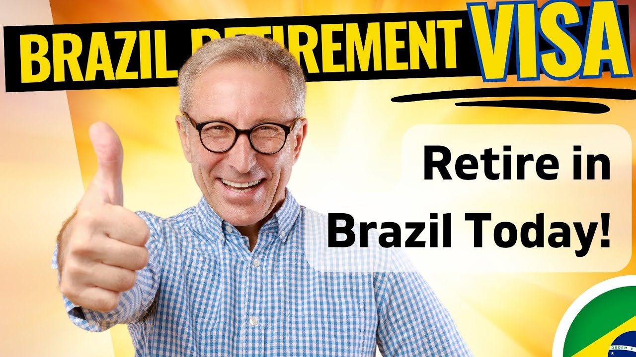 Brazil Retirement Visa 🏖️ the ULTIMATE overview 🔥 - YouTube