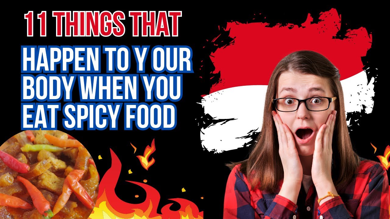 11 Things That Happen To Your Body When You Eat Spicy Food -Healthy Bee ...
