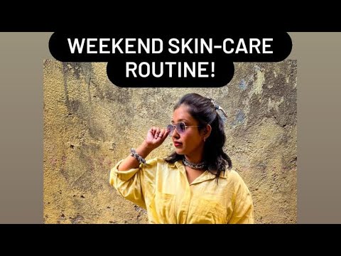 Summer special weekend skin care routine - YouTube
