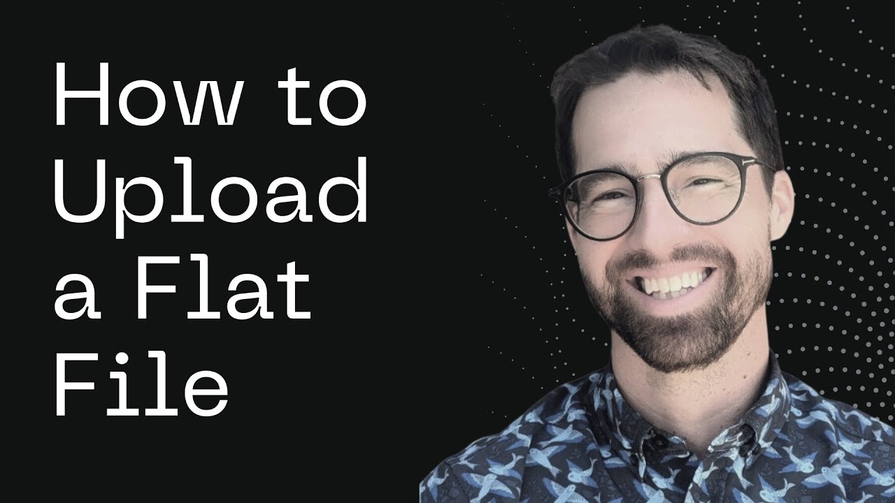 One Model How to Upload a Flat File v1 - YouTube