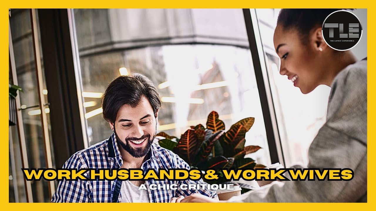 Attraction At Your Job Creates Work Husbands & Work Wives - YouTube
