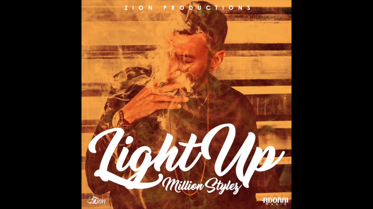 Million Stylez - Light Up (ZionProductions & Adonai Music) - YouTube