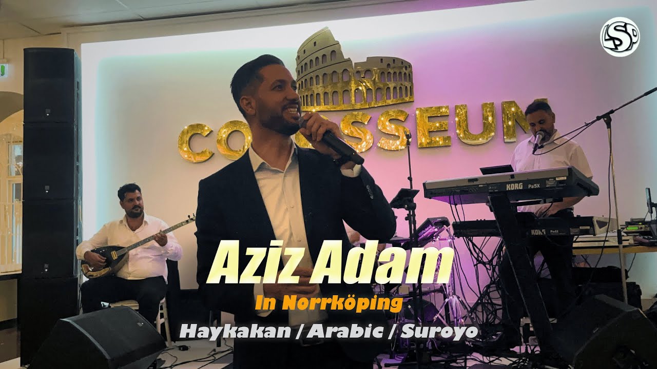 🎤Aziz Adam - Norrkoping 2025 Wedding (Haykakan - Arabic - Suryoyo) | # ...