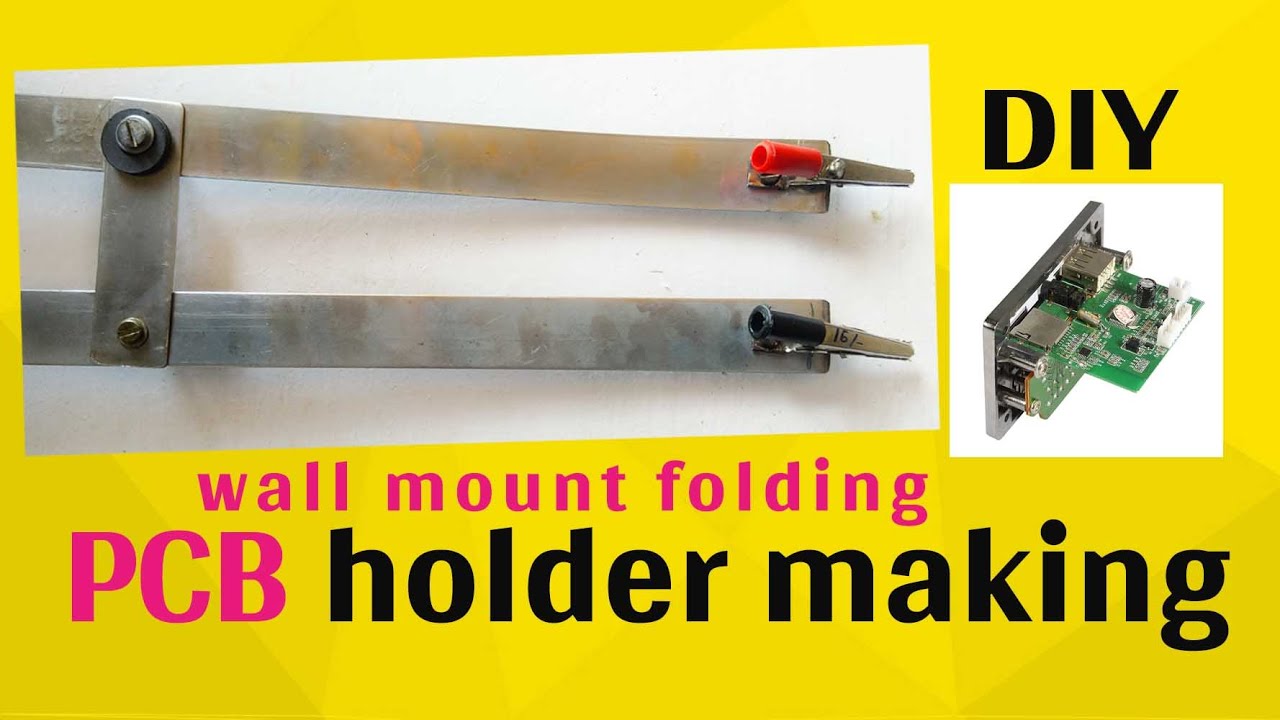 Making PCB holder (Folding wall mount frame)DIY English and Telugu ...