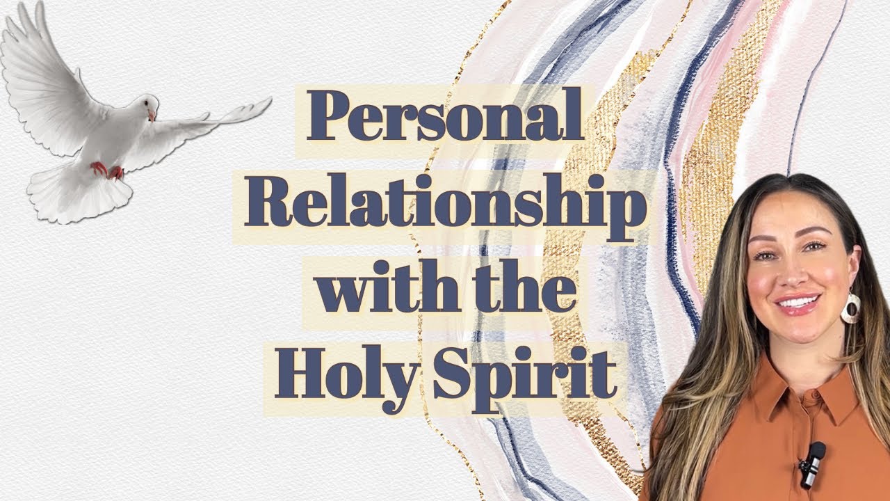Personal Relationship with the Holy Spirit, and His presence. - YouTube