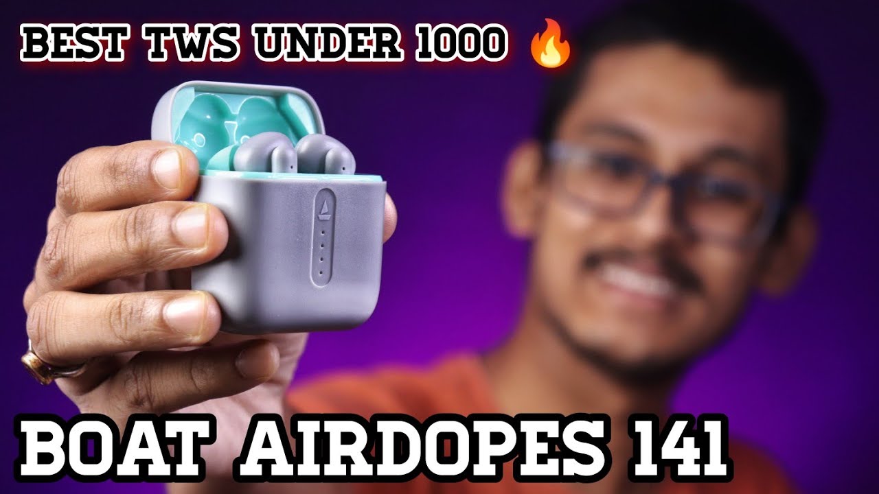 boAt Airdopes 141 || Unboxing & Review || Ek Number Earbuds Hai 🔥 - YouTube