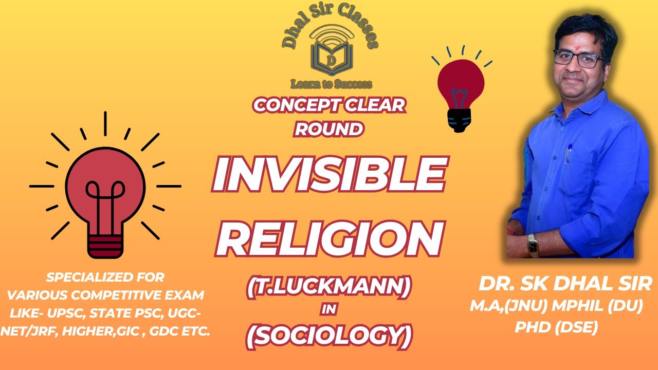 Invisible Religion | T. Luckmann | DR. SK DHAL SIR | #sociology #upsc # ...