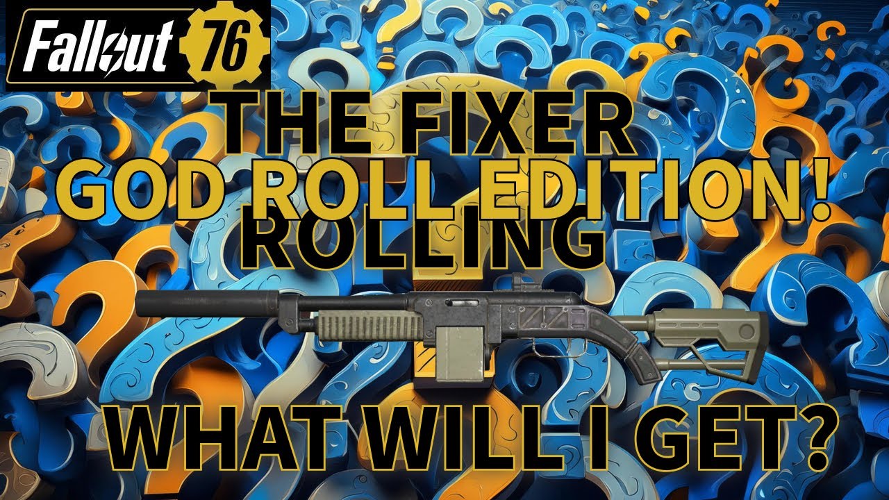 Fallout 76 What will I get? The Fixer Legendary Rolling - YouTube