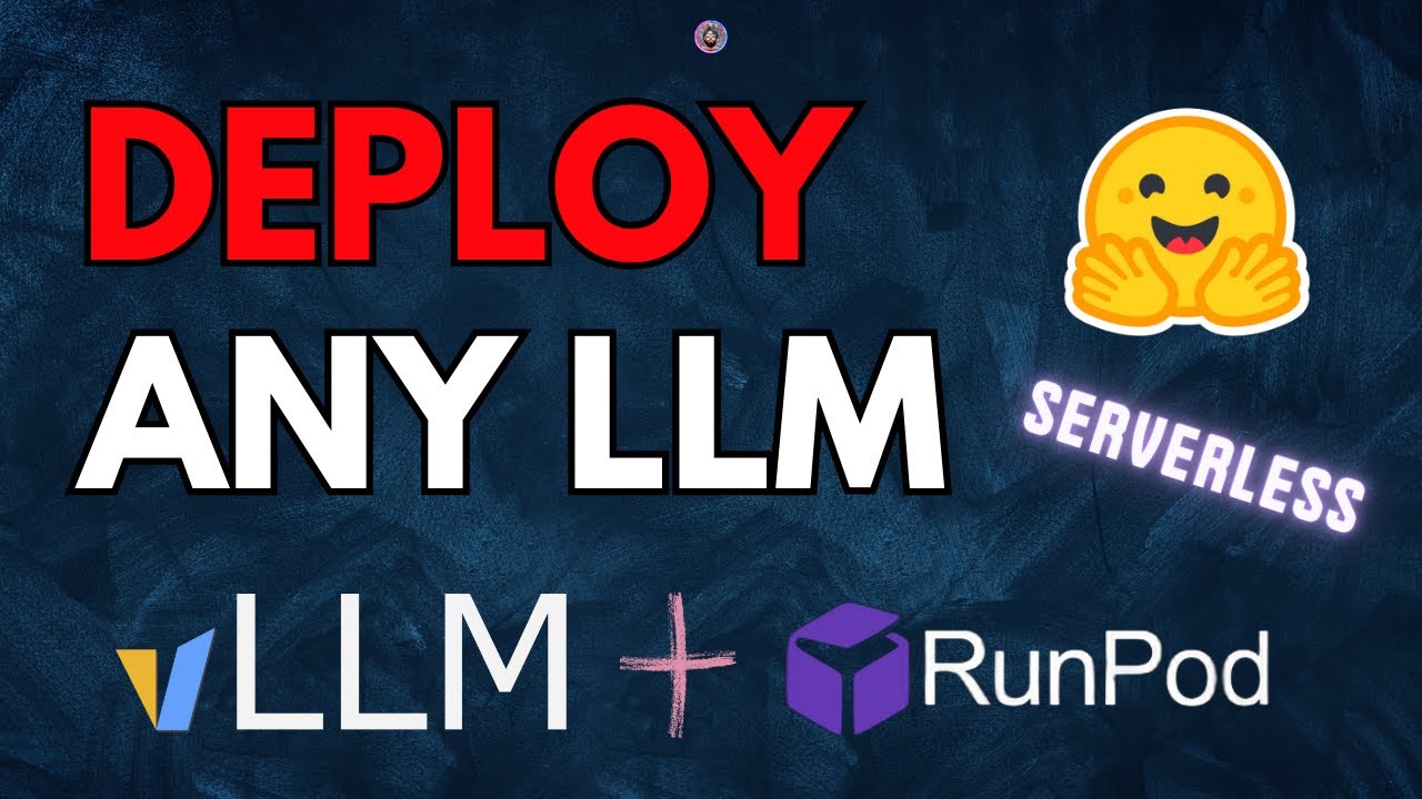 Deploy LLMs using Serverless vLLM on RunPod in 5 Minutes - YouTube