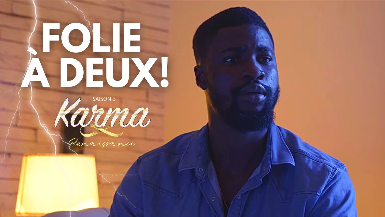 Série - Karma - Saison 3 - Episode 8 - MAJIB & MALIKA, FOLIE À DEUX 😈🔥 ...
