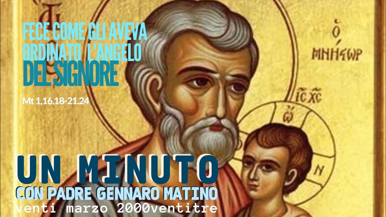 20 marzo 2023 - Un minuto con padre Gennaro Matino - YouTube