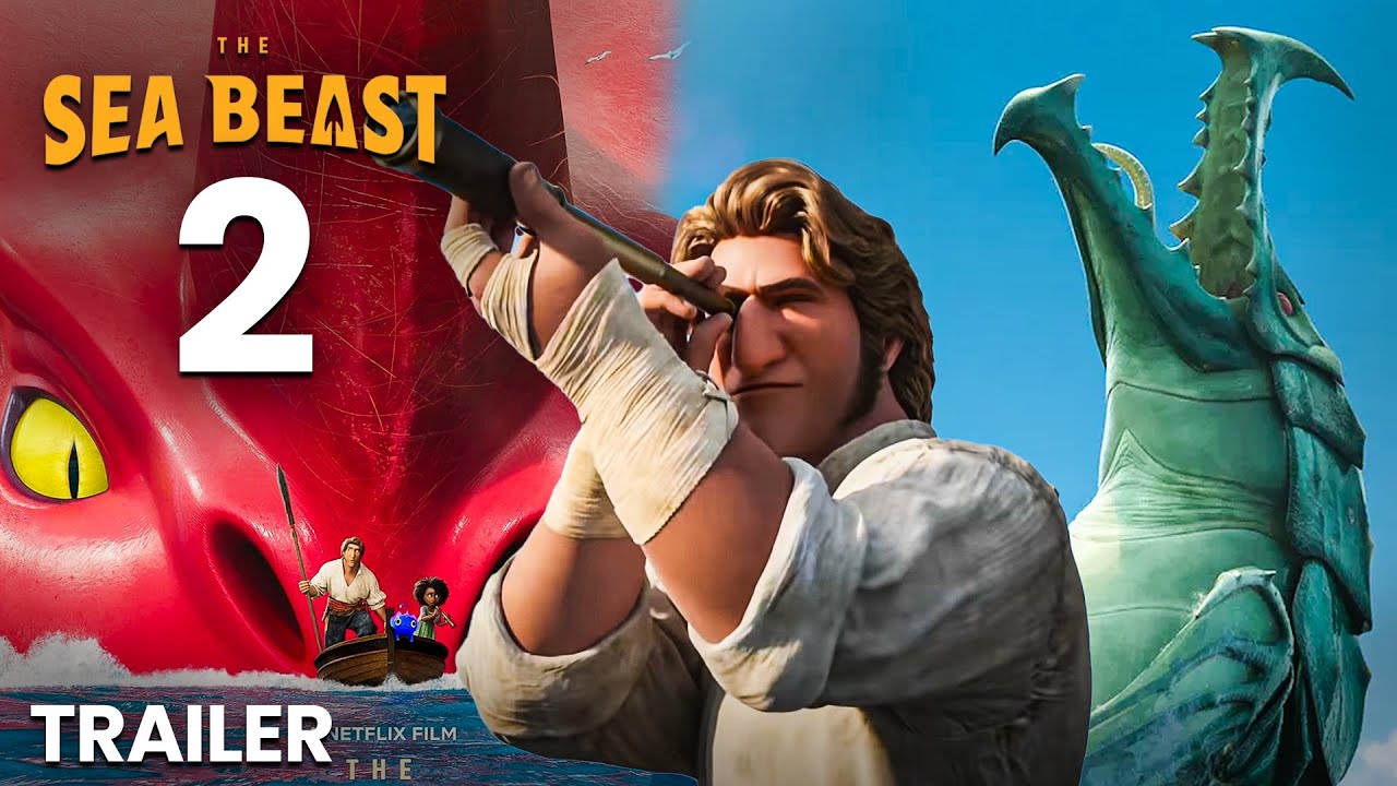 The Sea Beast 2 Release Date | Netflix, Trailer & more Updates - YouTube