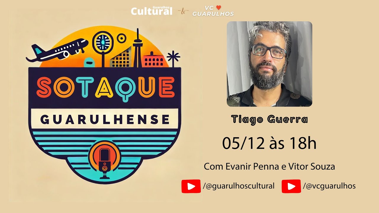 Sotaque Guarulhense Podcast - Tiago Guerra #11 - YouTube
