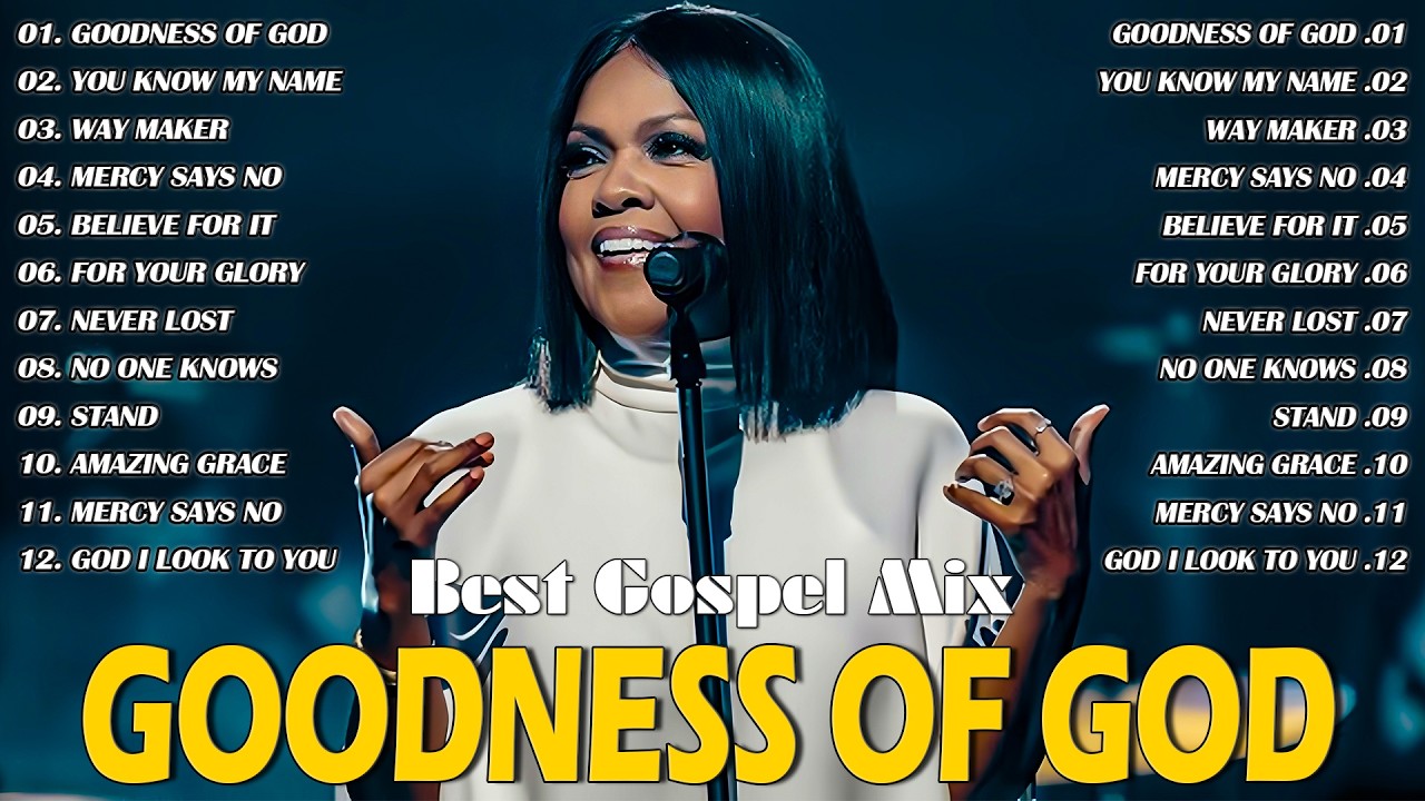 Goodness Of God - GOSPEL MIX [Lyric Album] - Top 100 Best Music Songs ...