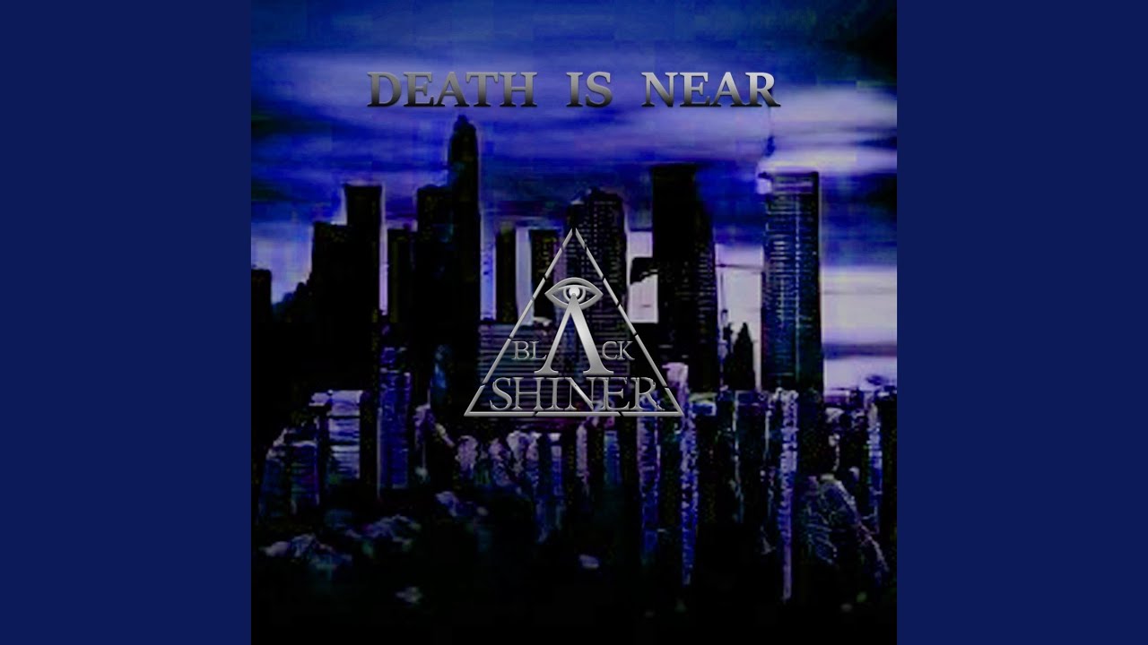 Death Is Near - YouTube
