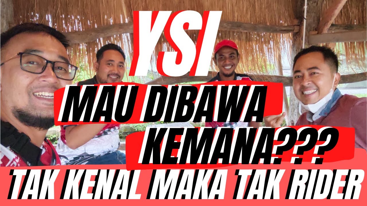 TAK KENAL MAKA TAK RIDER | YSI MAU DIBAWA KEMANA? | AGRA ZULFANUDDIN ...