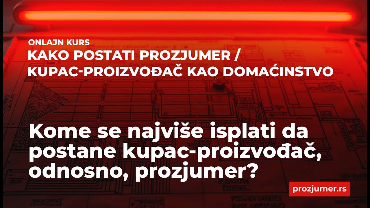 4 Kome se najviše isplati da postane kupac-proizvođač, odnosno ...