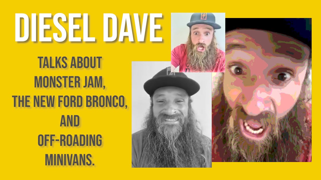 DIESEL DAVE from the Diesel Brothers Show talks MONSTER JAM on ...