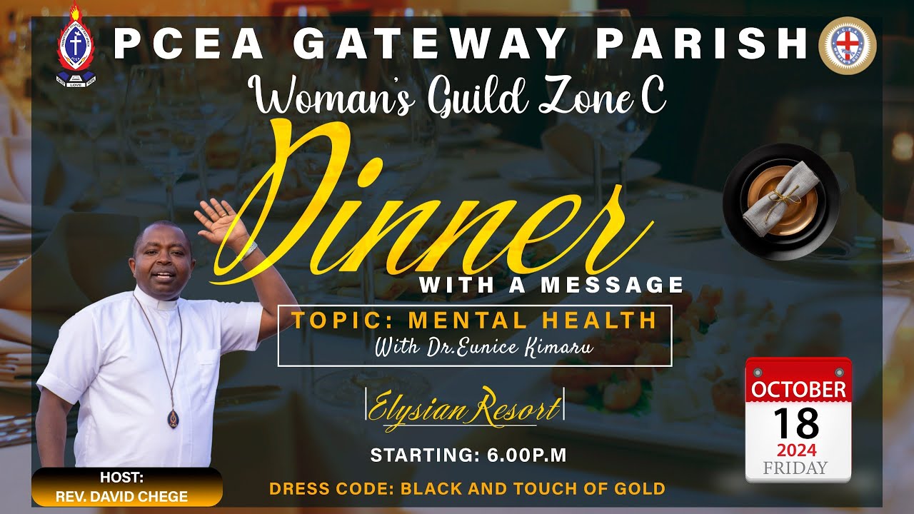 PCEA GATEWAY CHURCH - WOMAN'S GUILD ZONE C DINNER/SEMINAR - 18.10.2024 ...