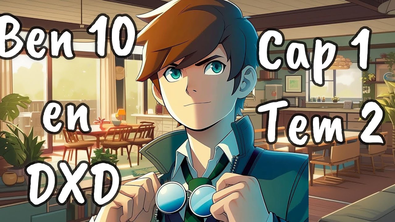 Ben 10 en High School DxD Capítulo 1 Temporada 2 (Capítulo 9) - YouTube
