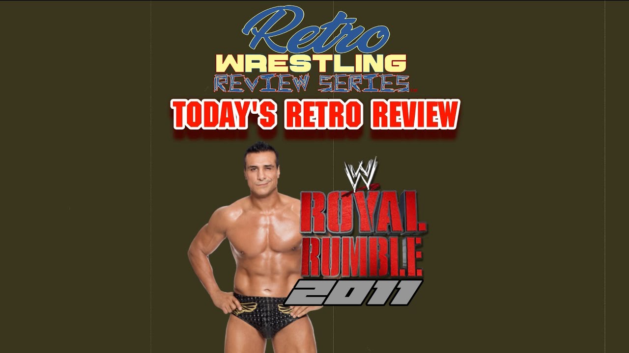 WWE Royal Rumble 2011 Review - Retro Wrestling Review Series - YouTube