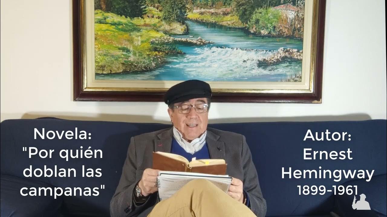 VENTANA CULTURAL No 98 // Novela: Por quien doblan las campanas // Autor: Ernest Hemingway ...