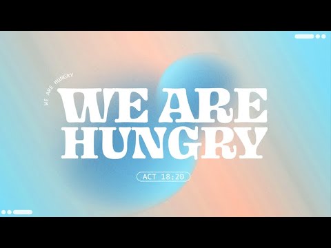 We Are Hungry - YouTube