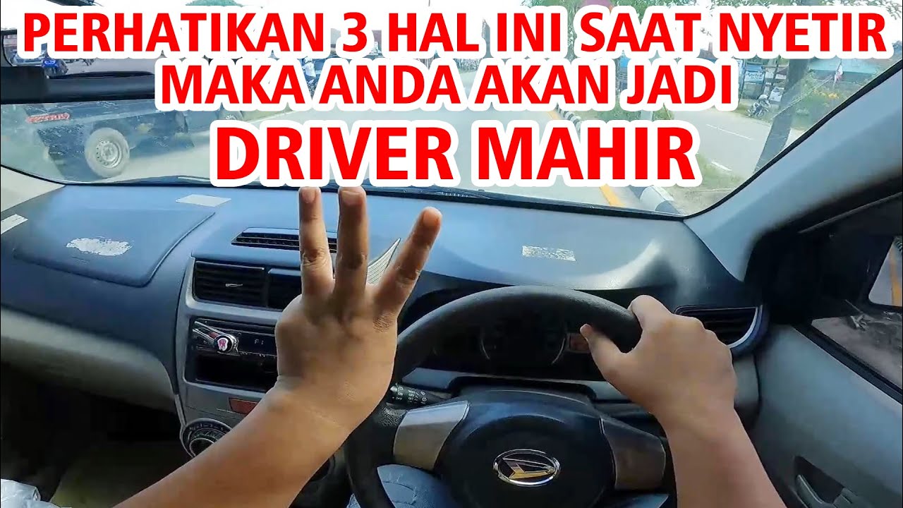 3 HAL YANG WAJIB DIPERHATIKAN KETIKA MENGEMUDI - YouTube