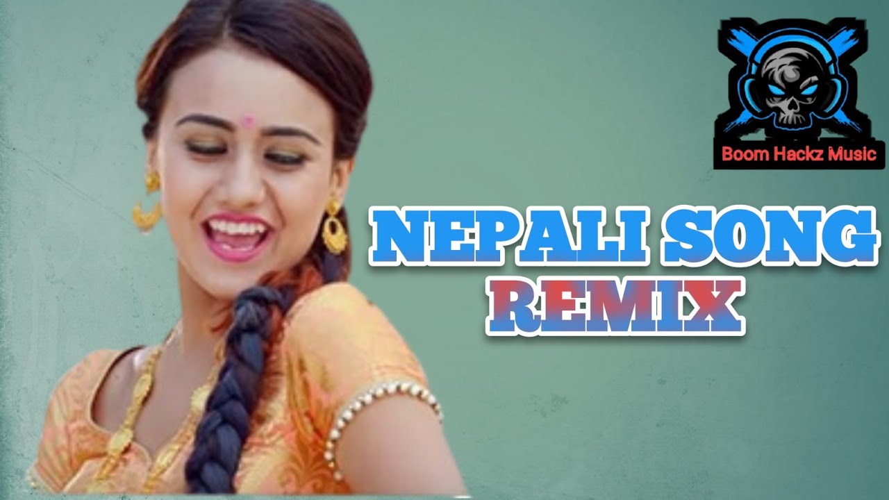Nepali song remix - YouTube