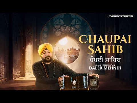 Chaupai Sahib | Daler Mehndi | Lyrical Video | Official Release #gurbani #nitnem 