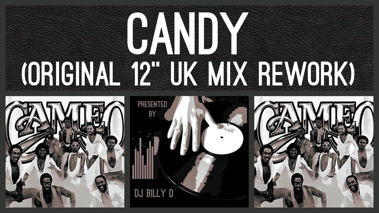 Cameo - Candy (Original 12” UK Mix Rework) - YouTube