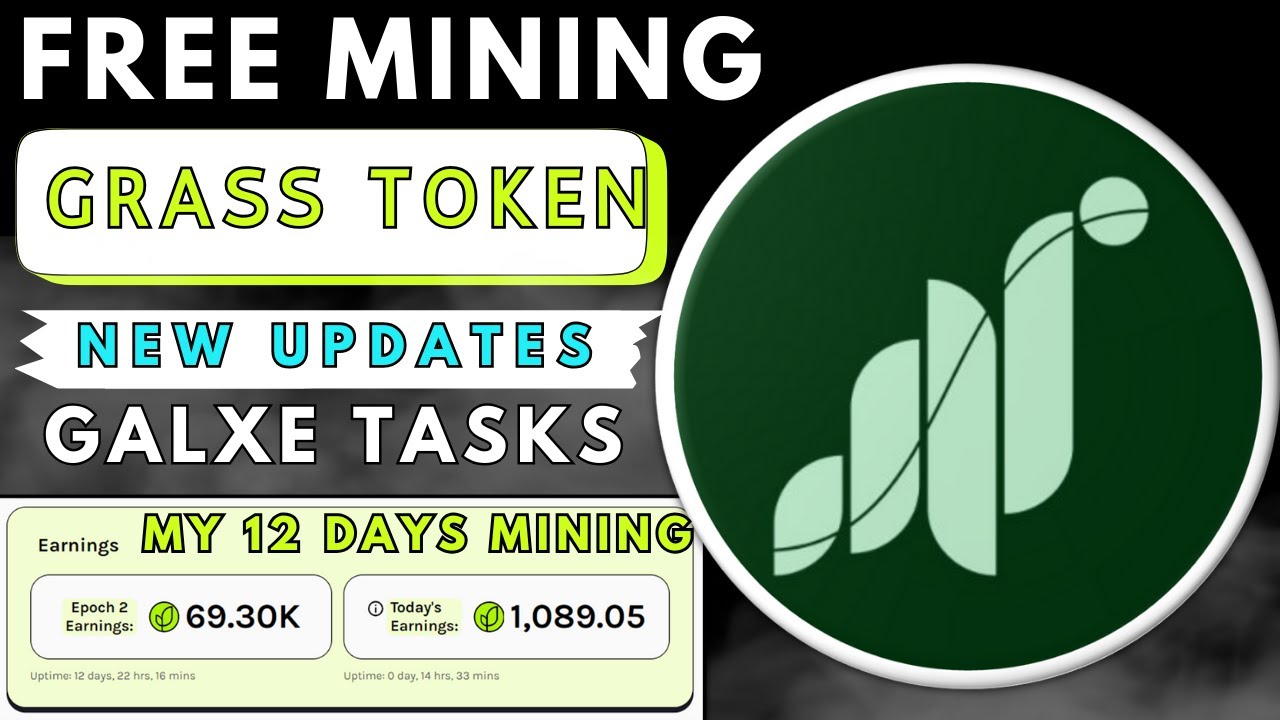 Grass Mining | Complete Galxe Tasks | Grass Token Listing on Binance ...