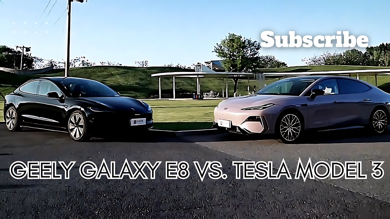 Electric Showdown: Geely Galaxy E8 vs. Tesla Model 3 Performance Battle ...