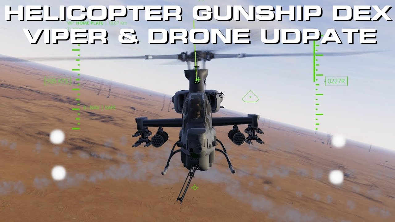 Helicopter Gunship Dex Ah 1z Viper And Mq 9a Reaper Drone Update