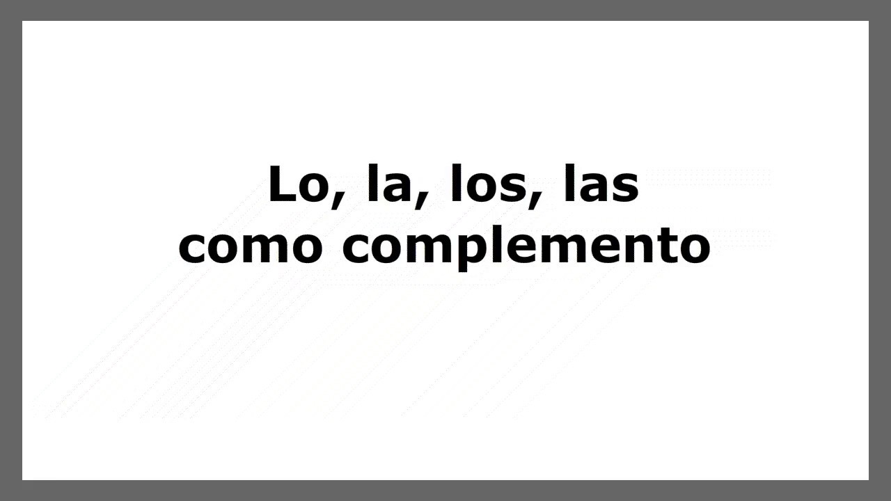 Exemplos para aprender os pronomes "lo", "la", "los", "las" em espanhol ...