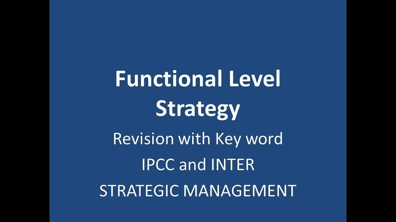 Inter CA Strategic Management Revision chapter 6 functional level strategy Part 1 - YouTube
