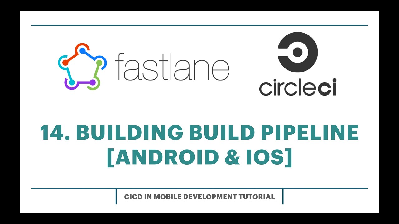 14. Building Build Pipeline [Android & IOS] - YouTube