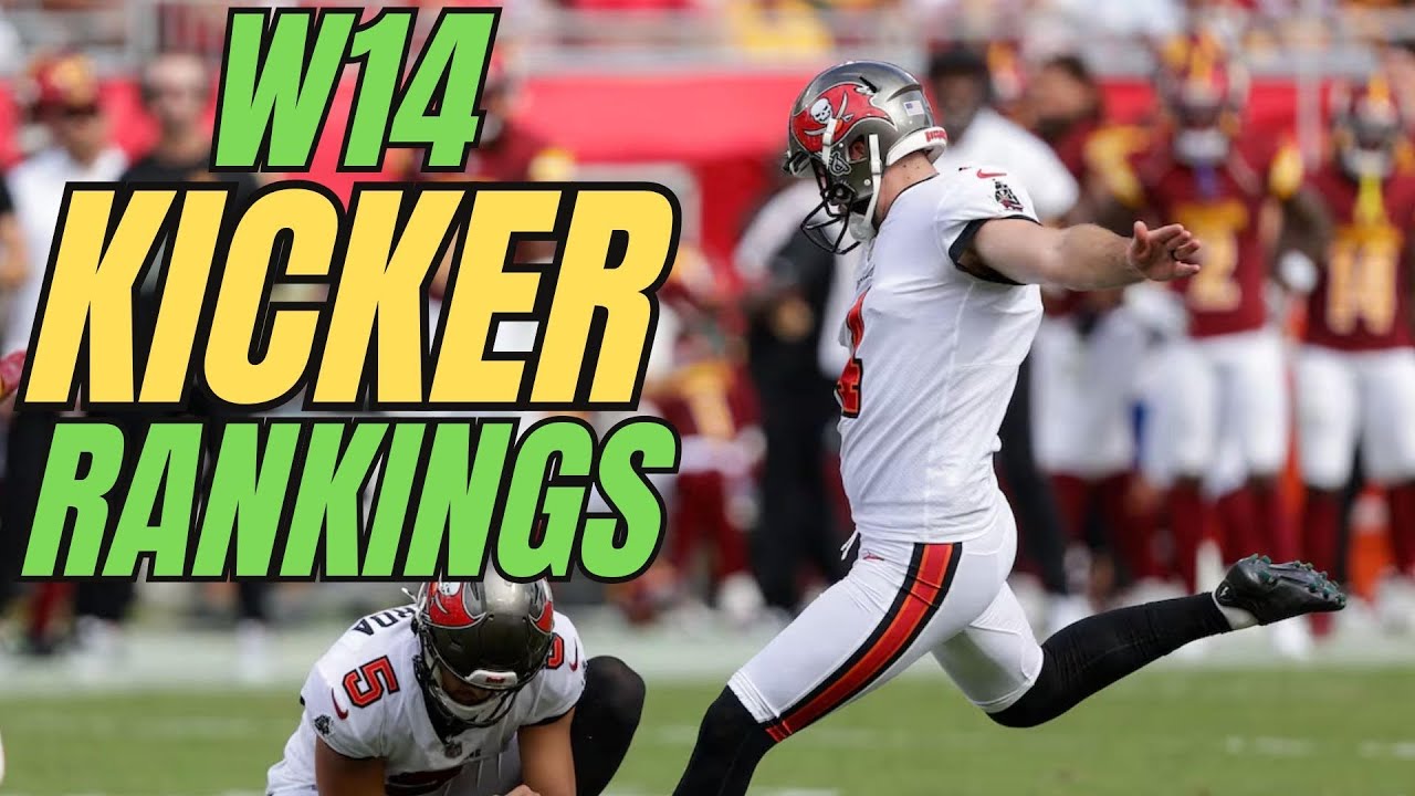 MUST USE Kicker Fantasy Football Rankings and Tiers | Week 14 Kicker Rankings 2024 - YouTube