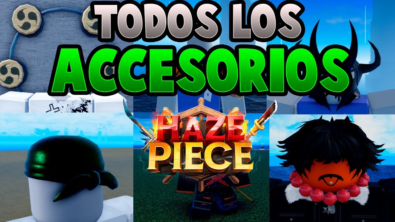 TODOS LOS ACCESORIOS, QUE TE DAN Y COMO CONSEGUIRLOS En Haze Piece ...