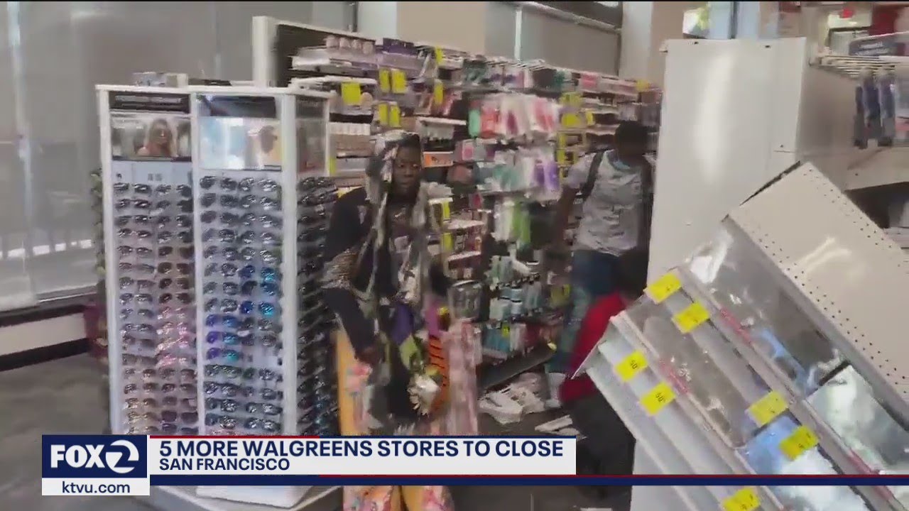 Walgreens closing 5 San Francisco stores over rampant retail theft ...